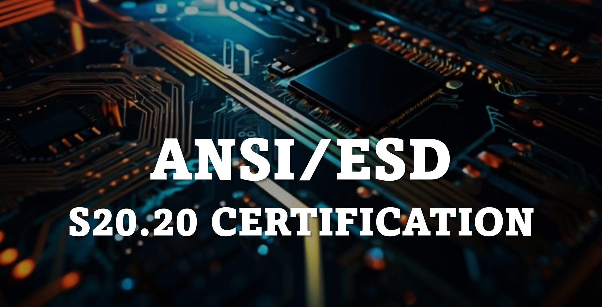 ANSI/ESD S20.20 Certification – ESD Consulting